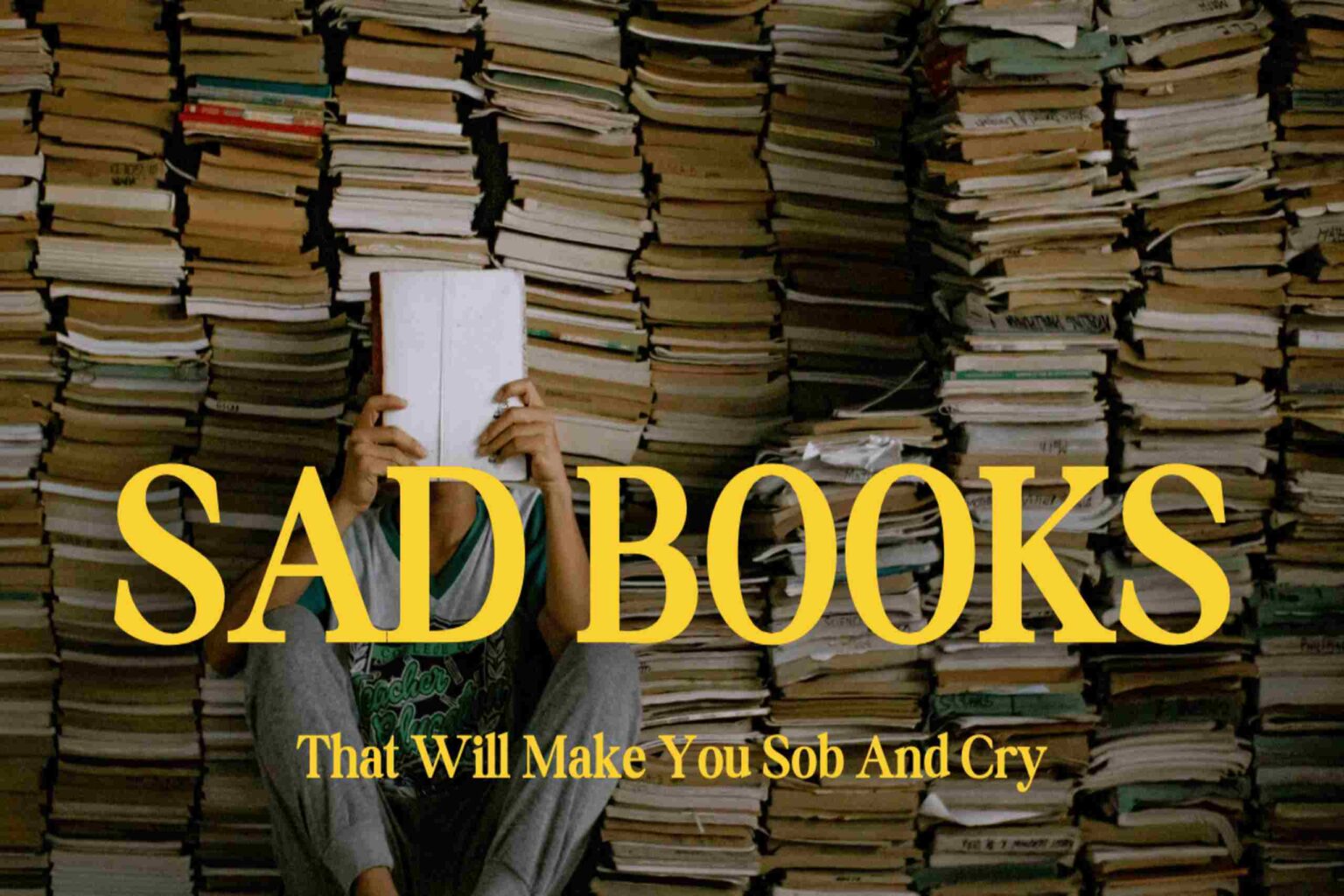 33 Sad Books That Will Make You Sob And Cry