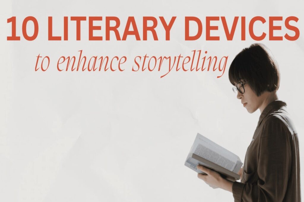 10 Literary Devices With Examples To Enhance Storytelling